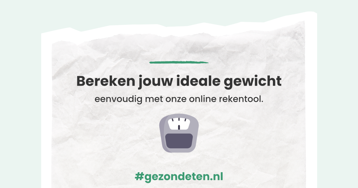 Je ideale gewicht berekenen? Snel en betrouwbaar | Gezondeten.nl