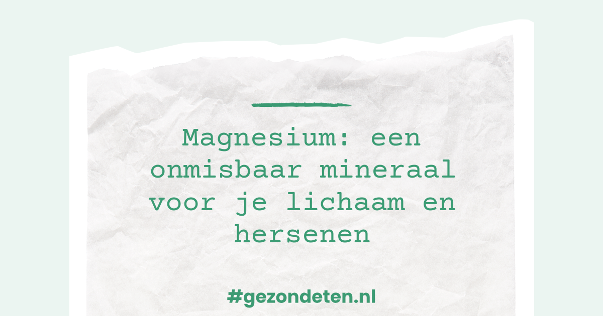 Magnesium: Soorten, Voordelen en Tekort Herkennen